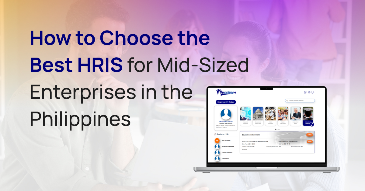 How to Choose the Best HRIS for Mid-Sized Enterprises in the Philippines