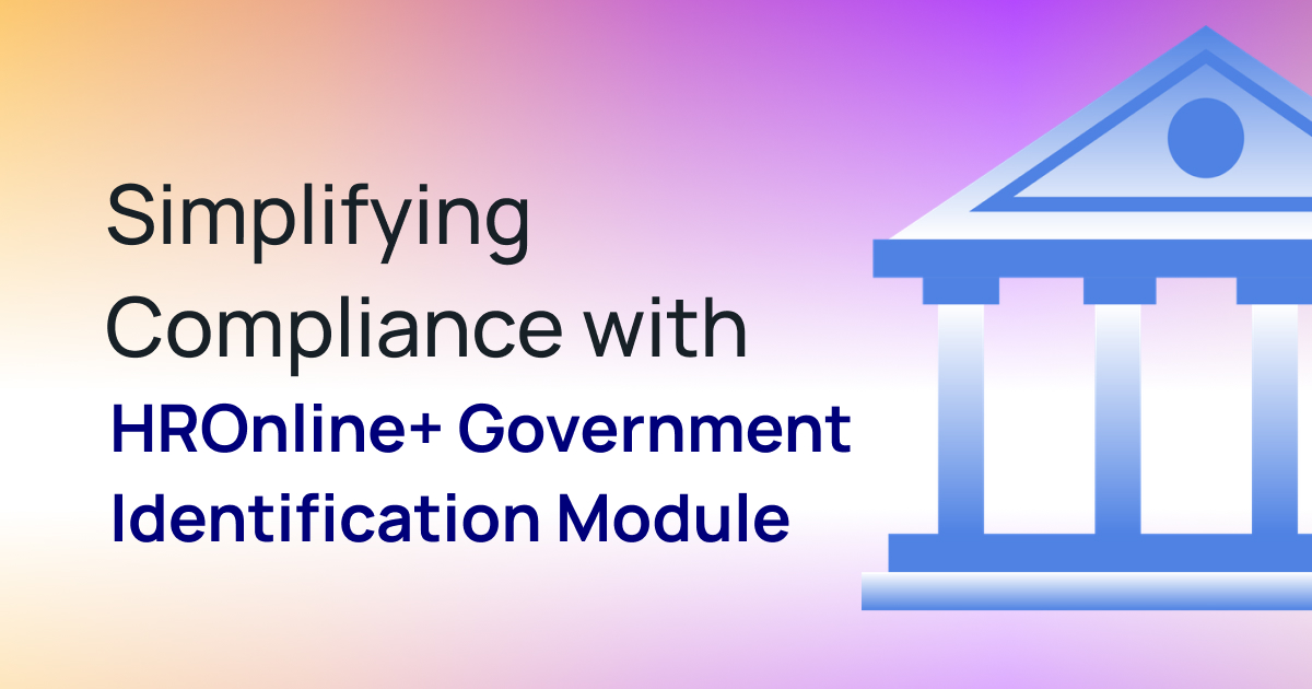 Simplifying Compliance with HROnline+ Government Identification Module