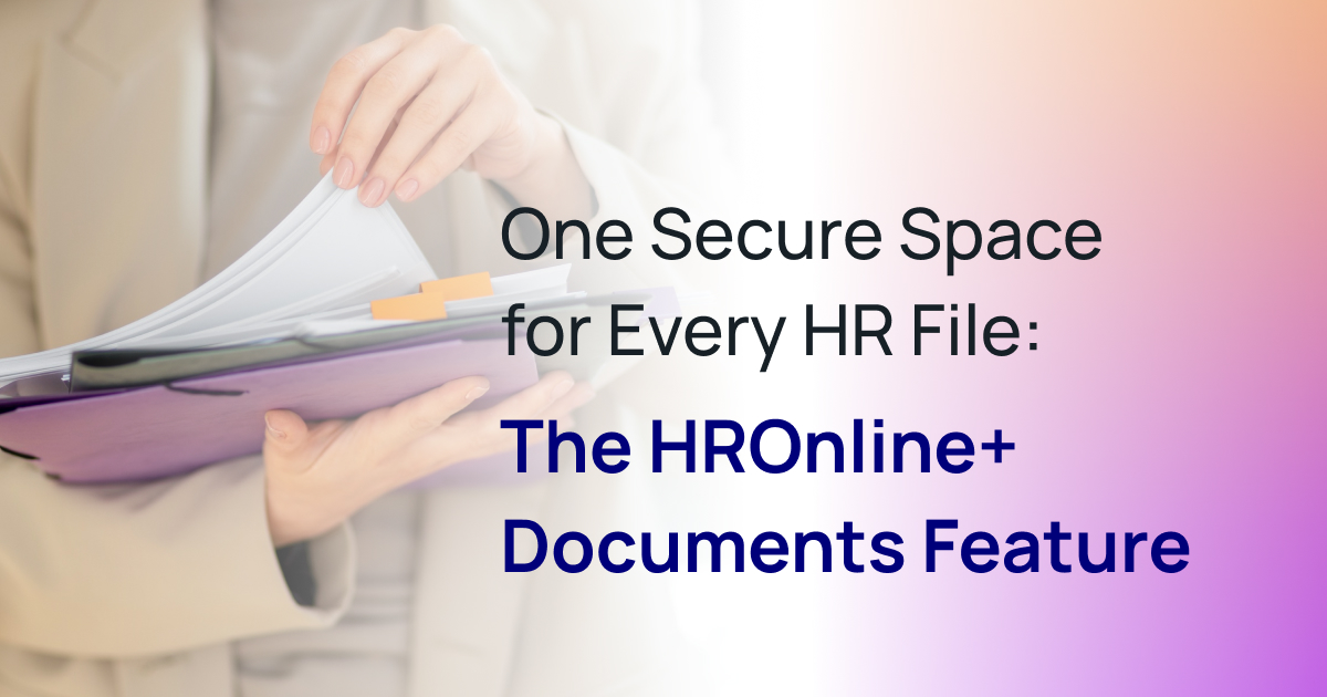 One Secure Space for Every HR File: The HROnline+ Documents Feature