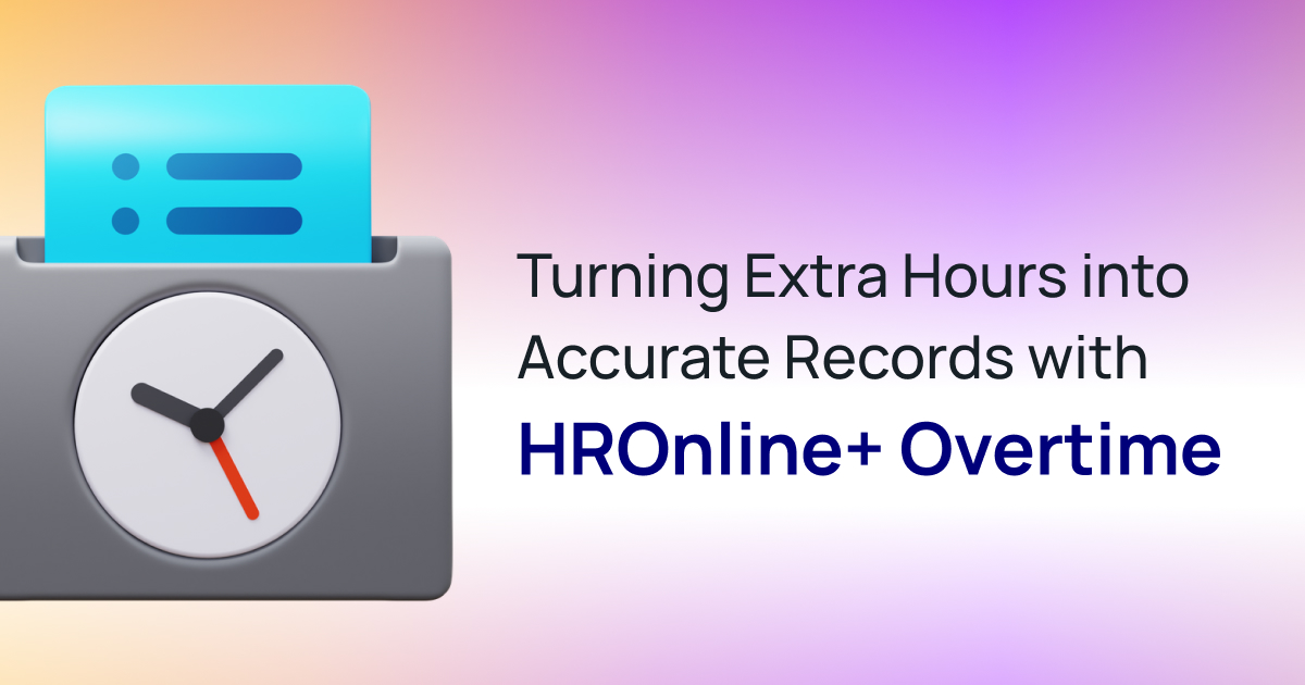 Turning Extra Hours into Accurate Records with HROnline+ Overtime
