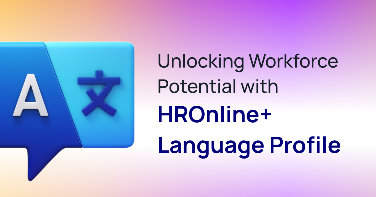 Unlocking Workforce Potential with HROnline+ Language Profile